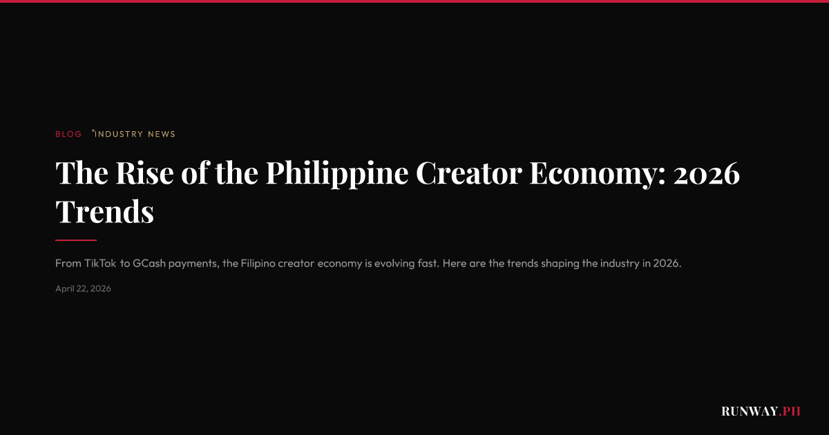 Philippine Creator Economy 2026 Trends | runway.ph | runway.ph